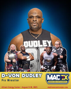 D-Von Dudley – Madison Comic & Pop Culture Expo